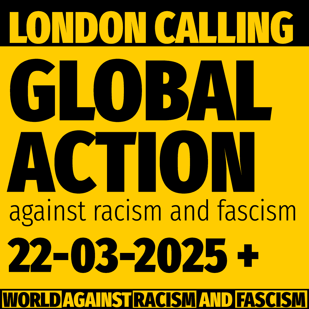 ロンドン・コーリング：人種差別とファシズムに対する世界的な行動 – World Against Racism and Fascism